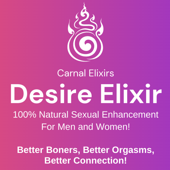 Gain Vitality with Desire Elixir – Carnal Elixirs